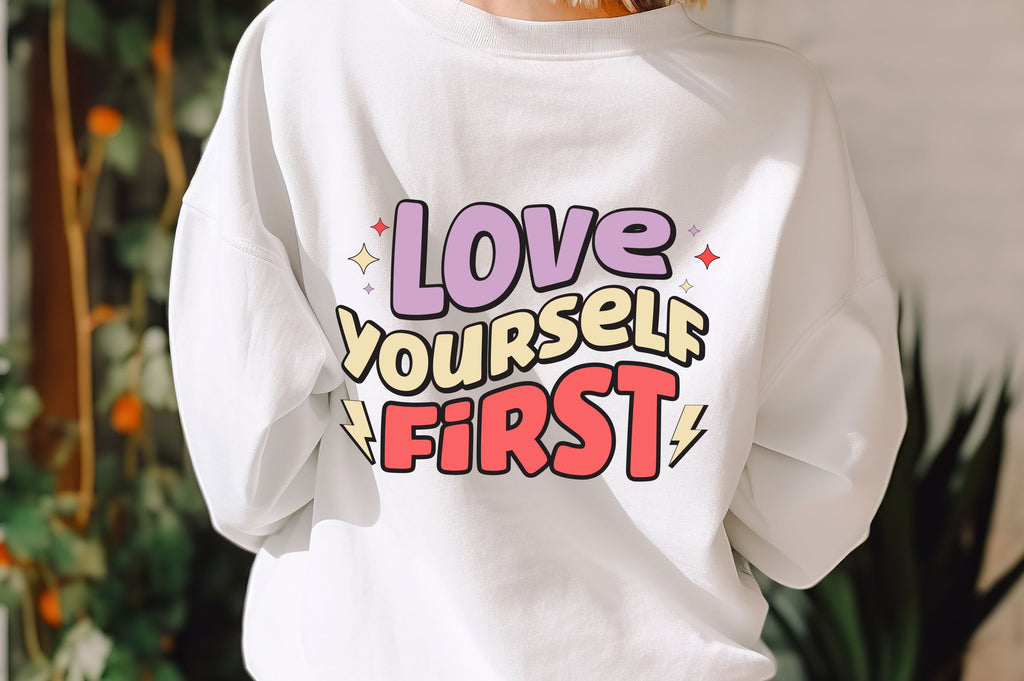 Love yourself first svg Design - So Fontsy
