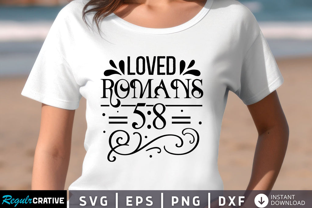 Loved romans 58 Svg Design - So Fontsy