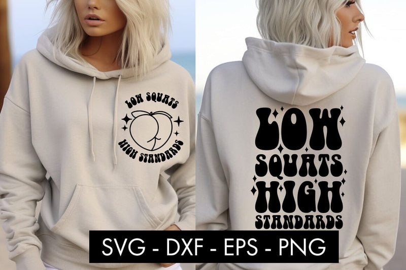 Low Squats High Standards Funny SVG - So Fontsy
