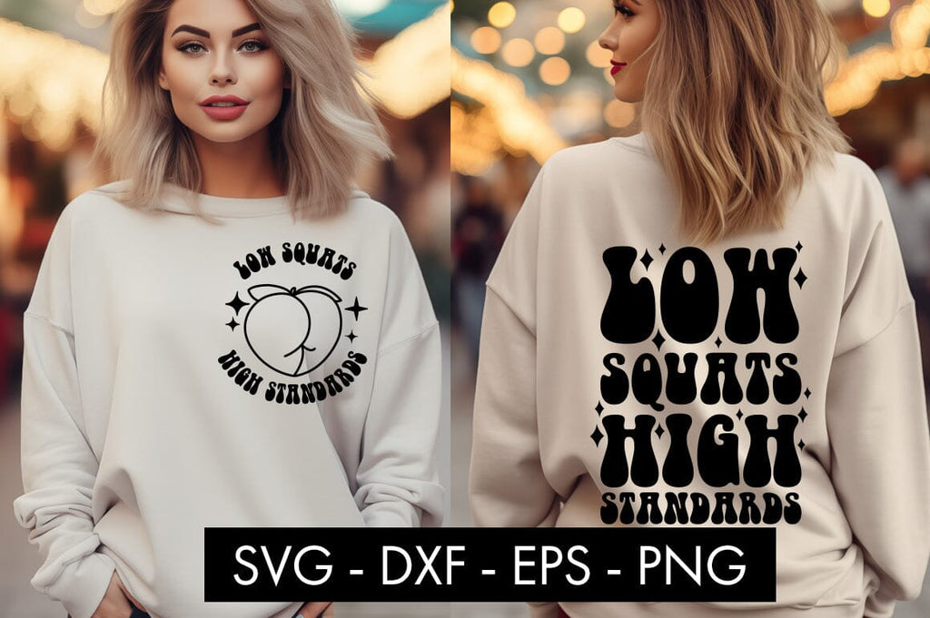 Low Squats High Standards Funny SVG - So Fontsy