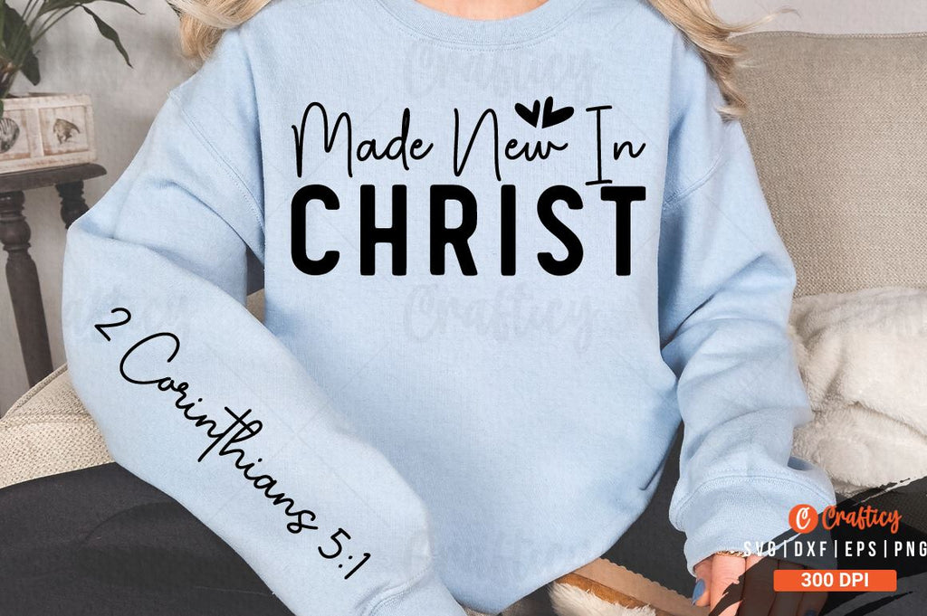 Made new in Christ Sleeve SVG Design - So Fontsy