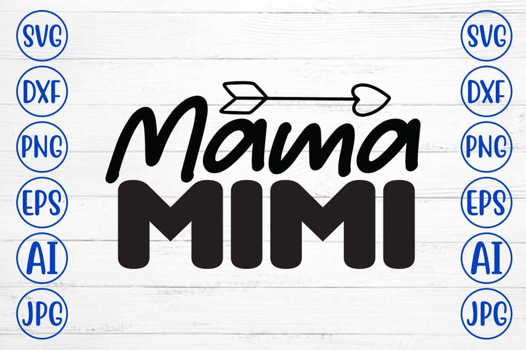 Mama Mimi SVG - So Fontsy