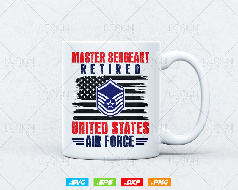 Master Sergeant Retired Air Force Military Retirement Svg Png, Air ...