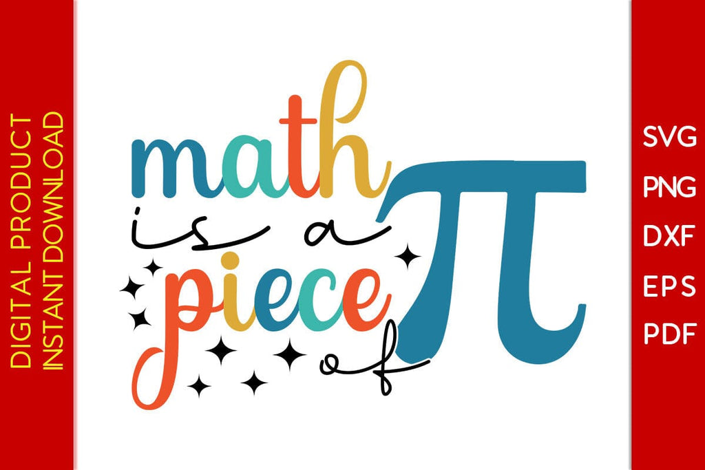 Math Is A Piece Of Pi SVG PNG PDF Cut File - So Fontsy