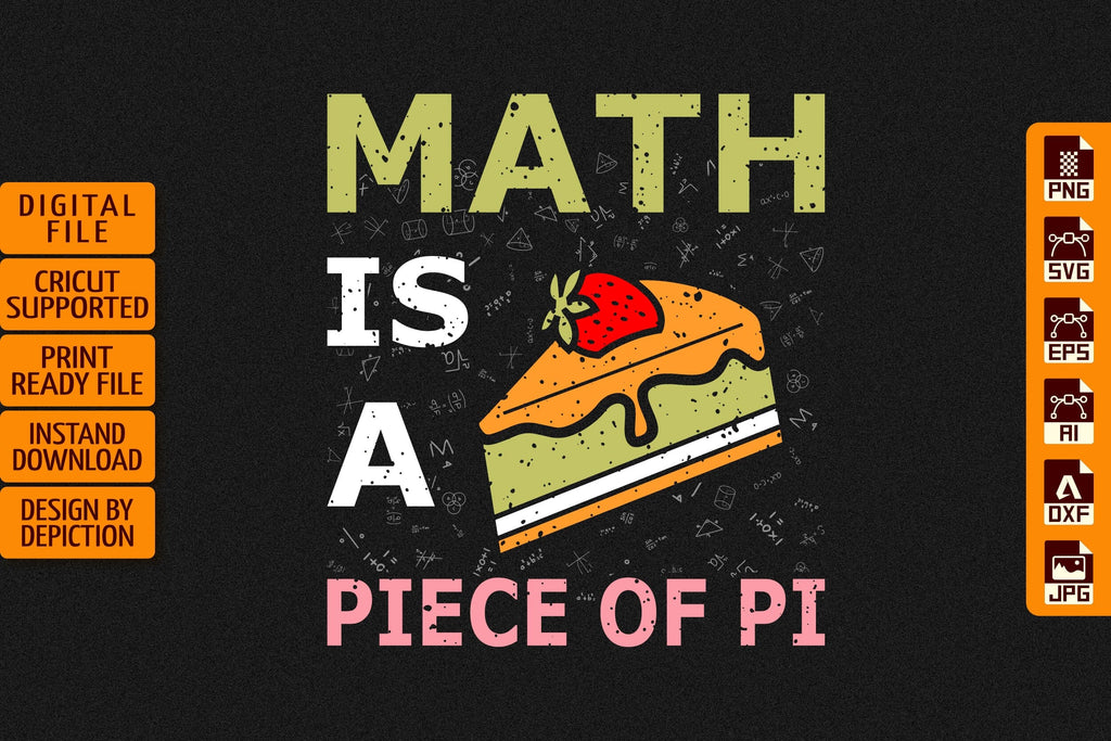 Math Is A Piece Of Pi T-Shirt, Pie Cake Shirt, Pie Shirt Print Template ...