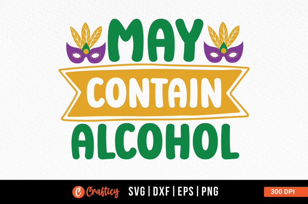 May contain alcohol SVG Design - So Fontsy
