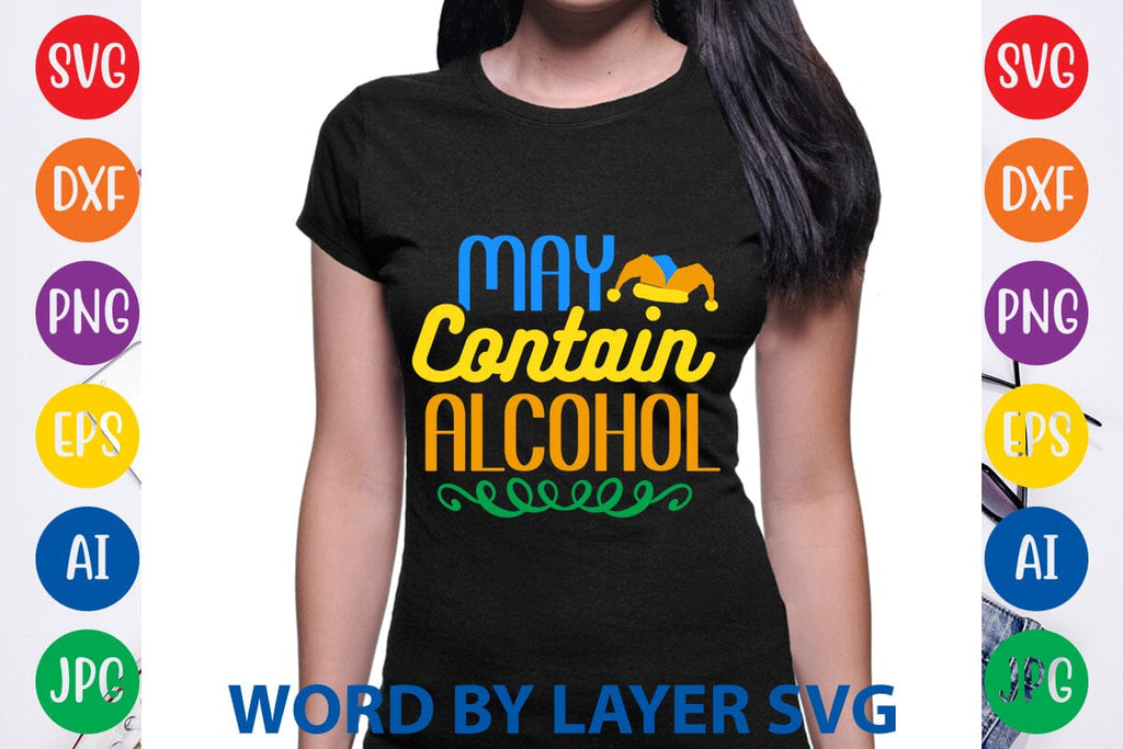 May Contain Alcohol SVG DEWSIGN - So Fontsy