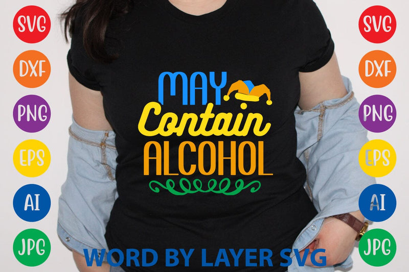 May Contain Alcohol SVG DEWSIGN - So Fontsy