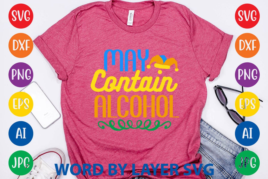 May Contain Alcohol SVG DEWSIGN - So Fontsy