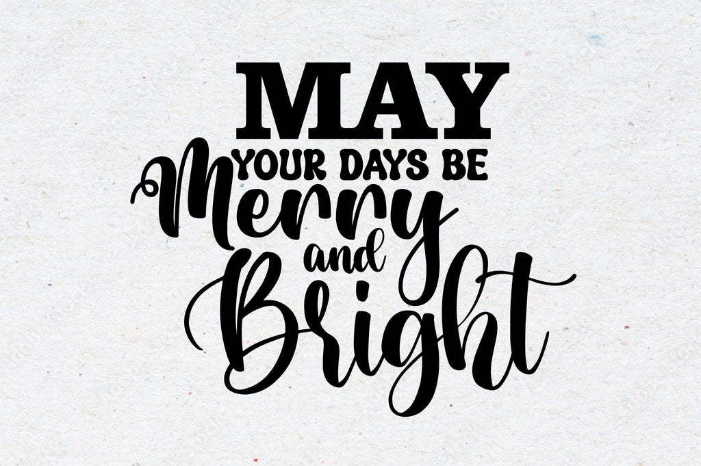 May Your Days Be Merry and Bright - So Fontsy