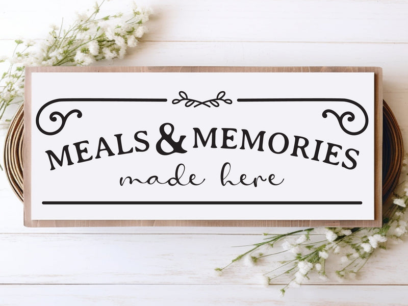 Meals And Memories Kitchen Sign - So Fontsy
