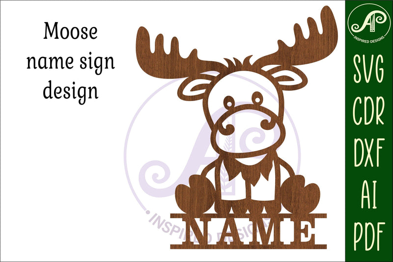 Moose Name sign SVG laser cut template digital - So Fontsy