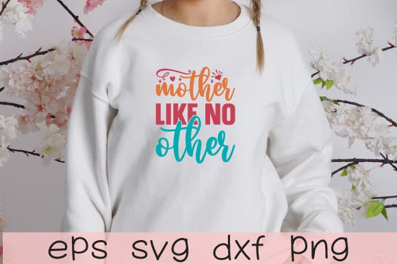 mother like no other svg,first mother's day PNG, happy mother's day ...