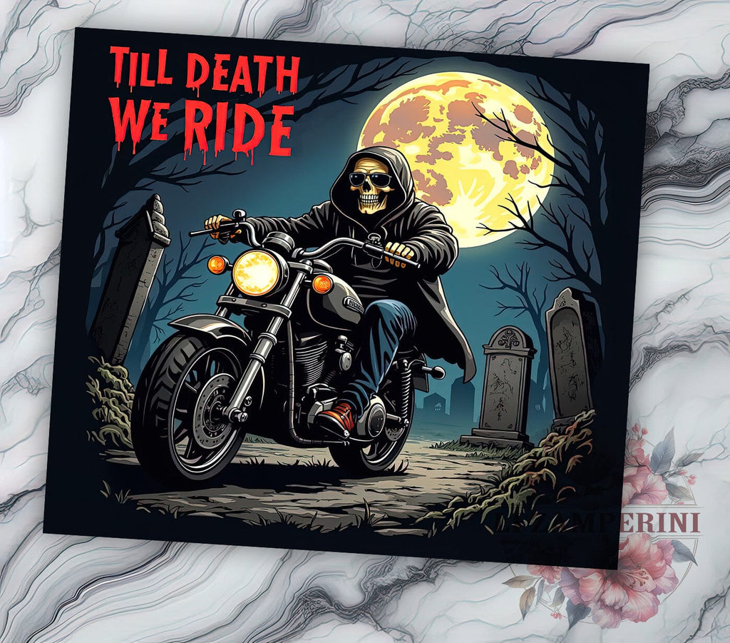 Motorcycle Tumbler, Till Death We Ride, Sublimation Wrap, Biker Gift ...
