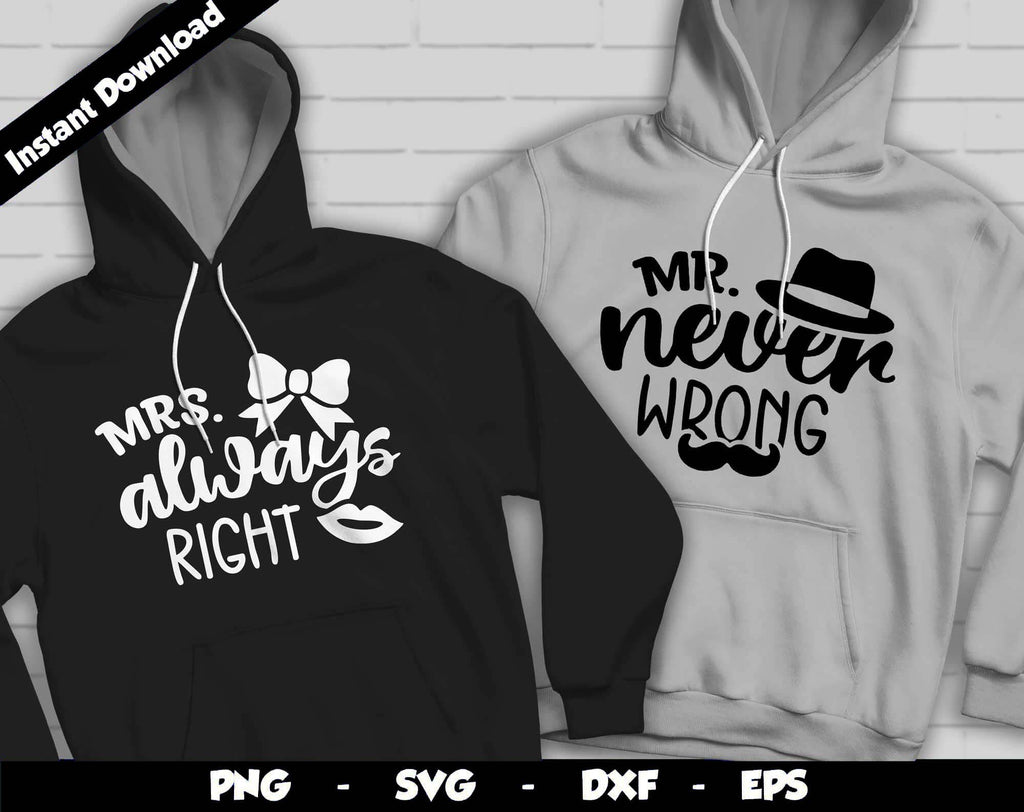 Mr Never Wrong and Mrs Always Right SVG Cut File, Mr and Mrs SVG Design ...