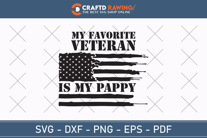 My Favorite Veteran Is My Pappy Veteran Svg, Military Svg, Patriotic ...