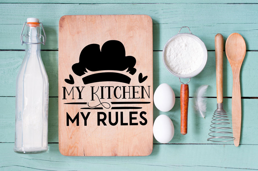 My kitchen my rules SVG design - So Fontsy