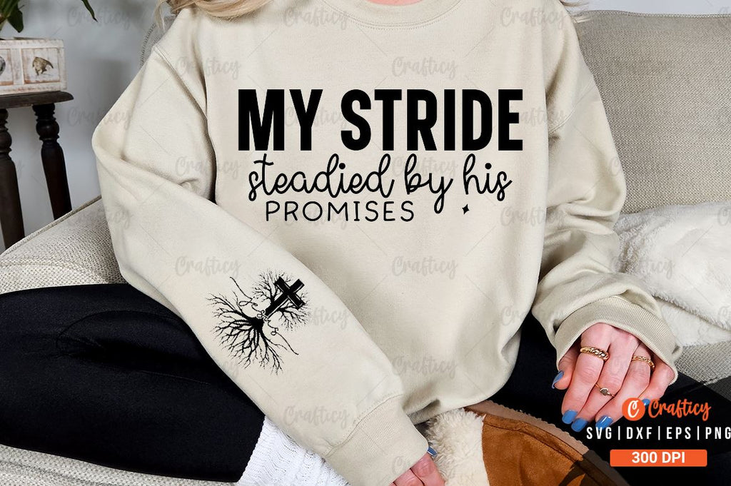 My stride steadied by His promises Sleeve SVG Design - So Fontsy