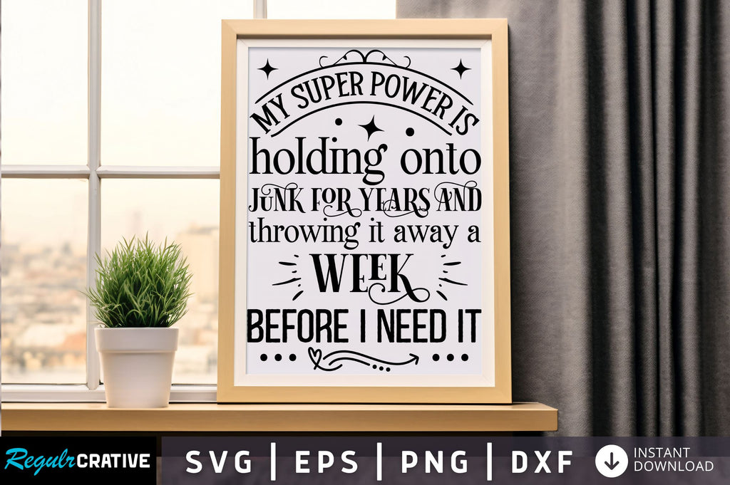 My super power is holding Svg Design - So Fontsy