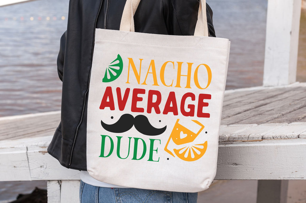 Nacho average dude SVG design - So Fontsy