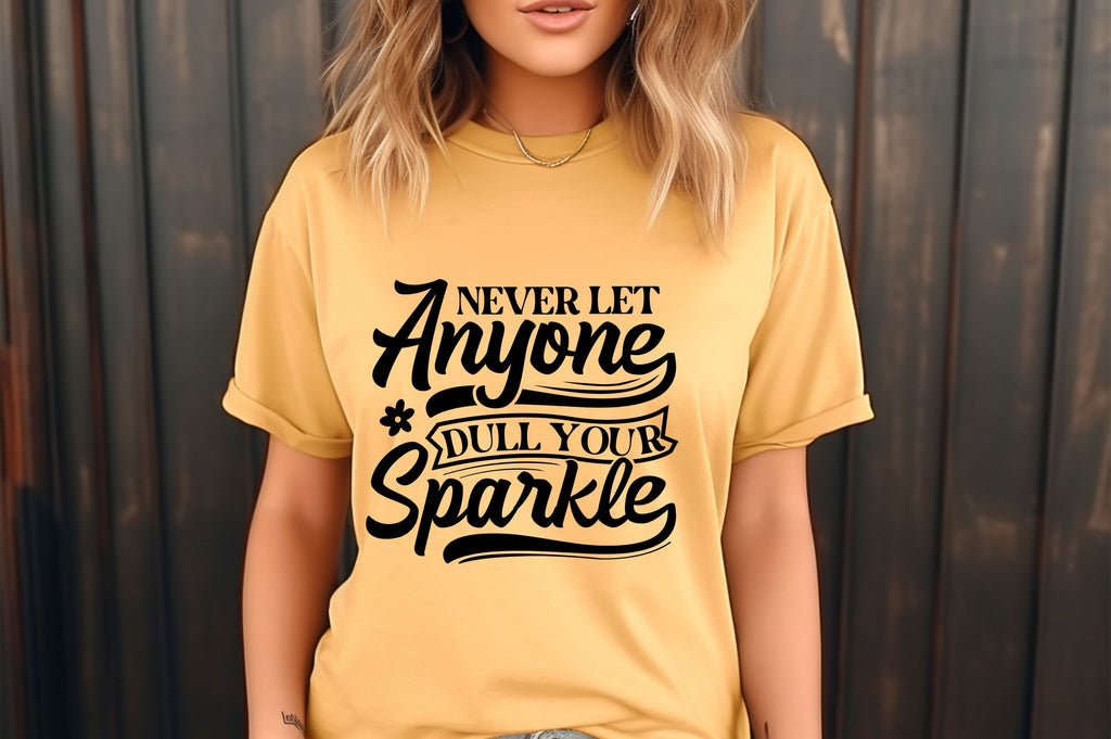 Never let dull your sparkle svg - So Fontsy