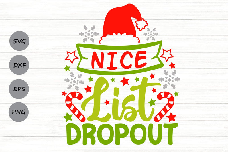 Nice List Dropout| Funny Christmas SVG Cutting Files. - So Fontsy