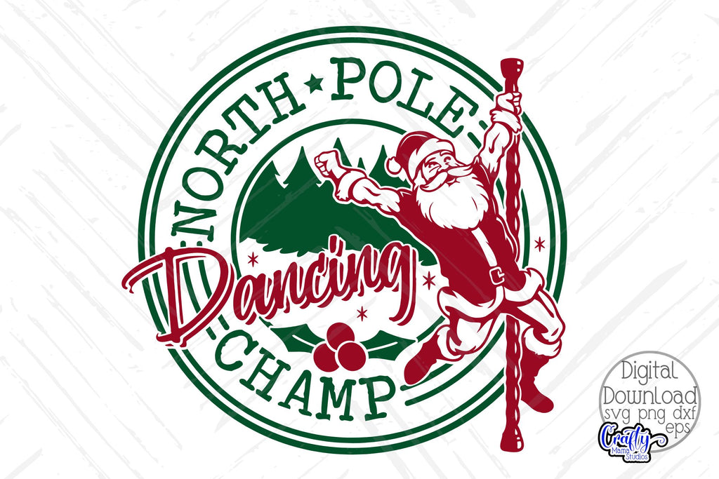 North Pole Dancing Champ | Funny Santa SVG - So Fontsy