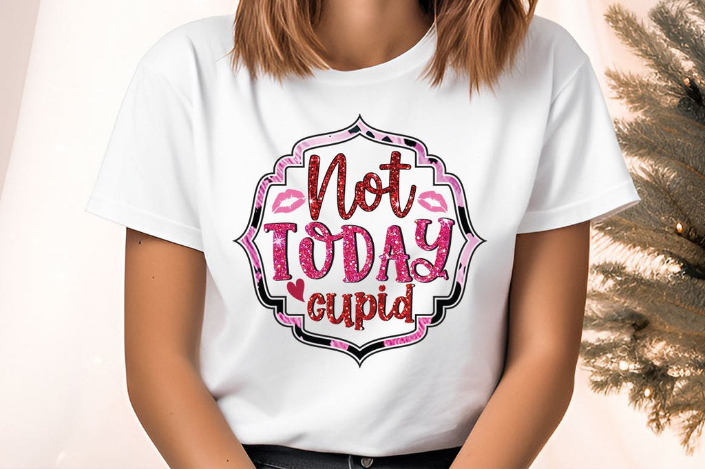 Not today cupid PNG Design - So Fontsy