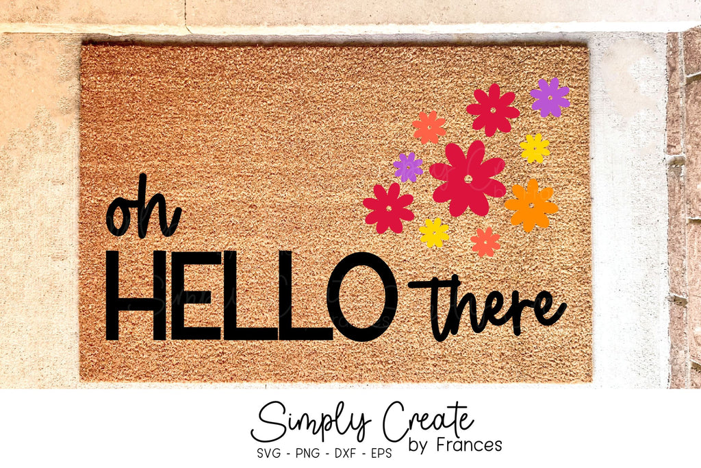 Oh Hello There | Welcome Sign - So Fontsy