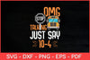 OMG Stop Talking Just say 104 School Bus Driver Funny Svg Design - So ...