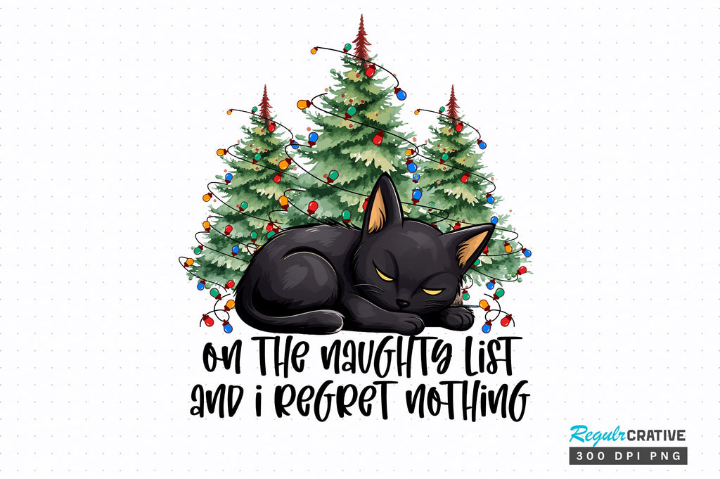 On the nauthty list and i regret nothing png design - So Fontsy
