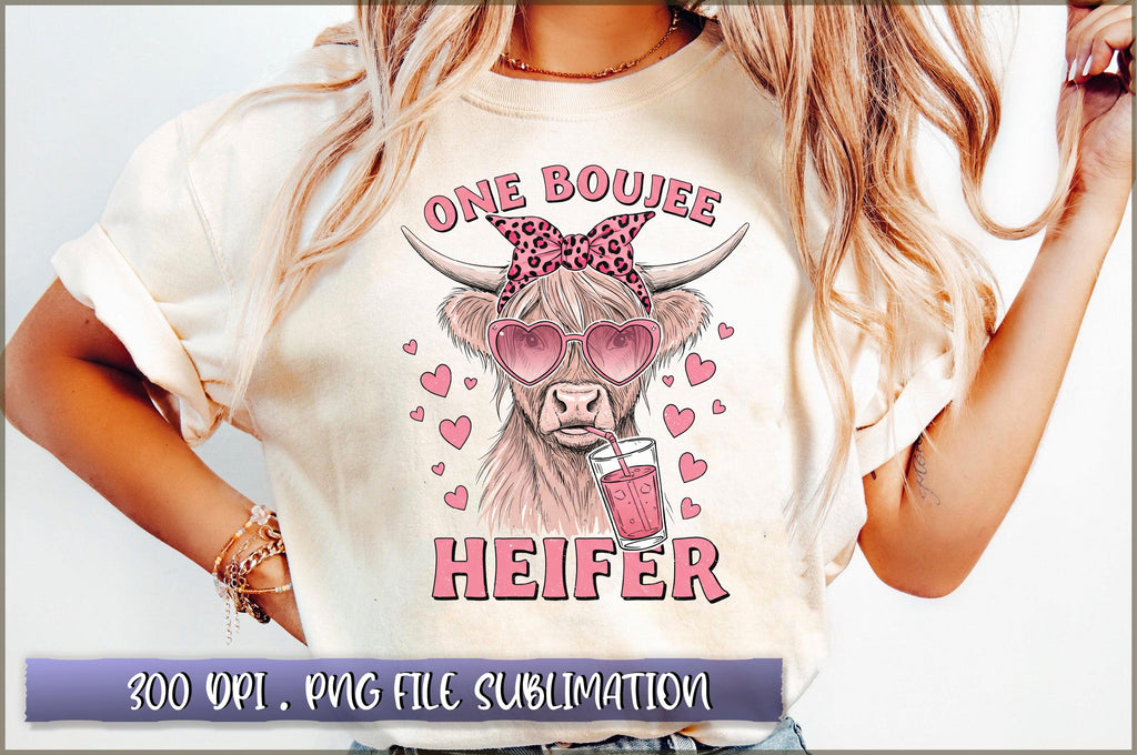 One boujee heifer sublimation - So Fontsy
