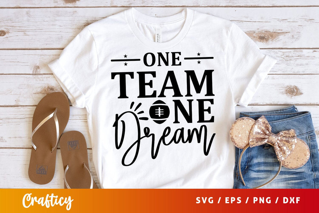 One team one dream svg Design - So Fontsy