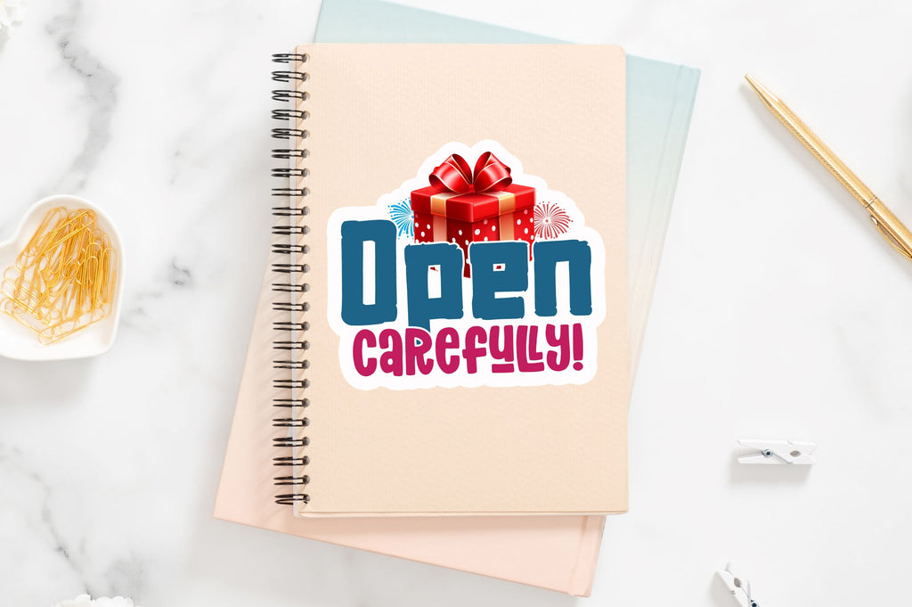 Open carefully Sticker Design - So Fontsy