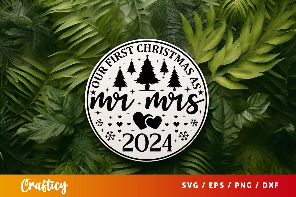 Our first christmas mr mrs 2024 Sign SVG Design - So Fontsy