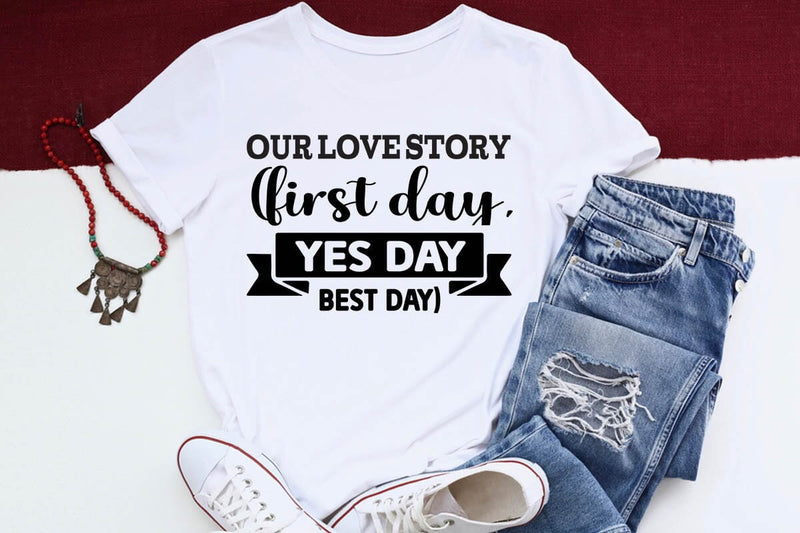 our love story first day yes day best day - So Fontsy