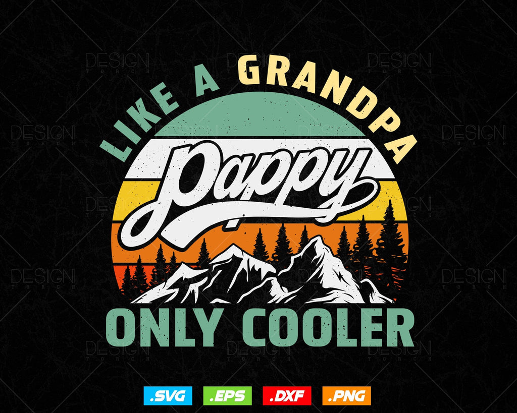 Pappy Like A Grandpa Only Cooler Fathers Day Svg Vintage Dad Gift ...