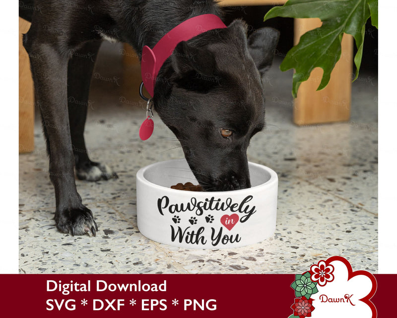 Pawsitively in Love With You SVG Dog Lover Dog Mom SVG Dawn K Designs ...