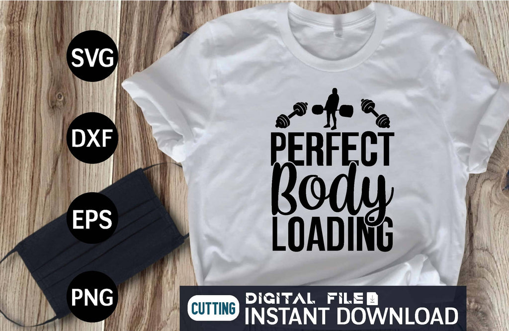 Perfect Body Loading svg - So Fontsy