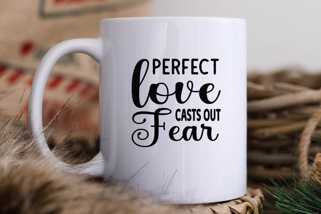 Perfect Love Casts Out Fear - So Fontsy