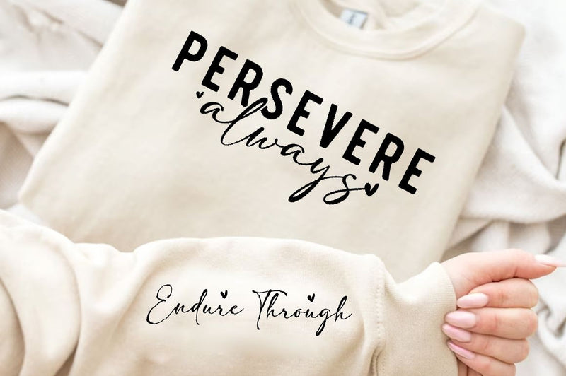 Persevere Always Sleeve SVG Design, Inspirational sleeve SVG ...