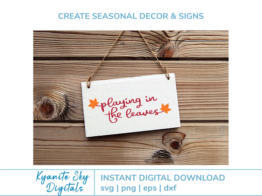 Playing in the Leaves SVG fall quote with maple leaf - So Fontsy