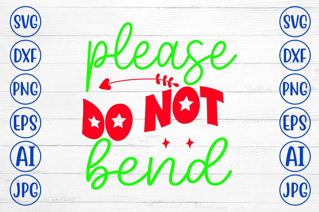 Please Do Not Bend Retro SVG - So Fontsy