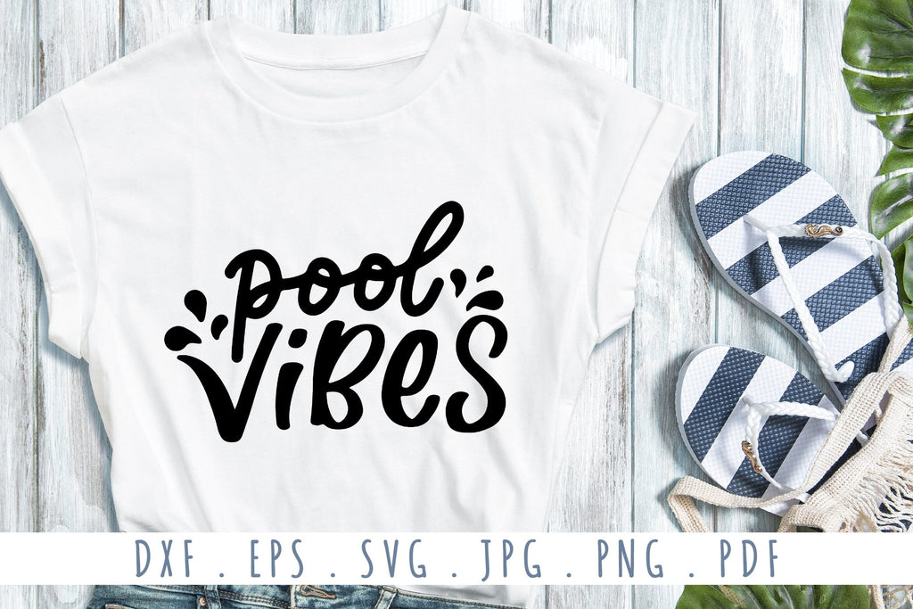 Pool Vibes Quotes SVG Cut Files - So Fontsy