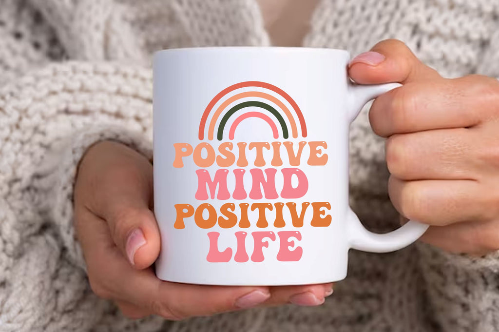 positive mind positive life svg Design - So Fontsy