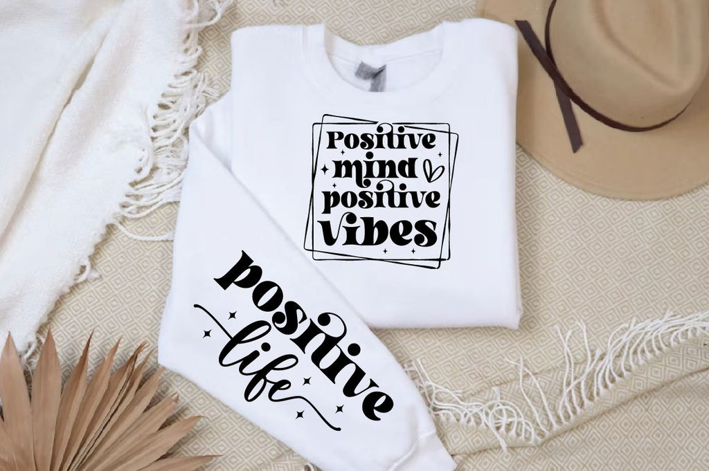Positive mind positive vibes Sleeve SVG Design, Inspirational sleeve ...