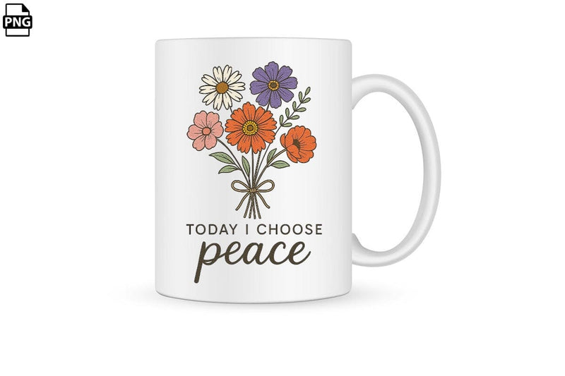 Positive Quotes Today I Choose Peace Printable File - So Fontsy