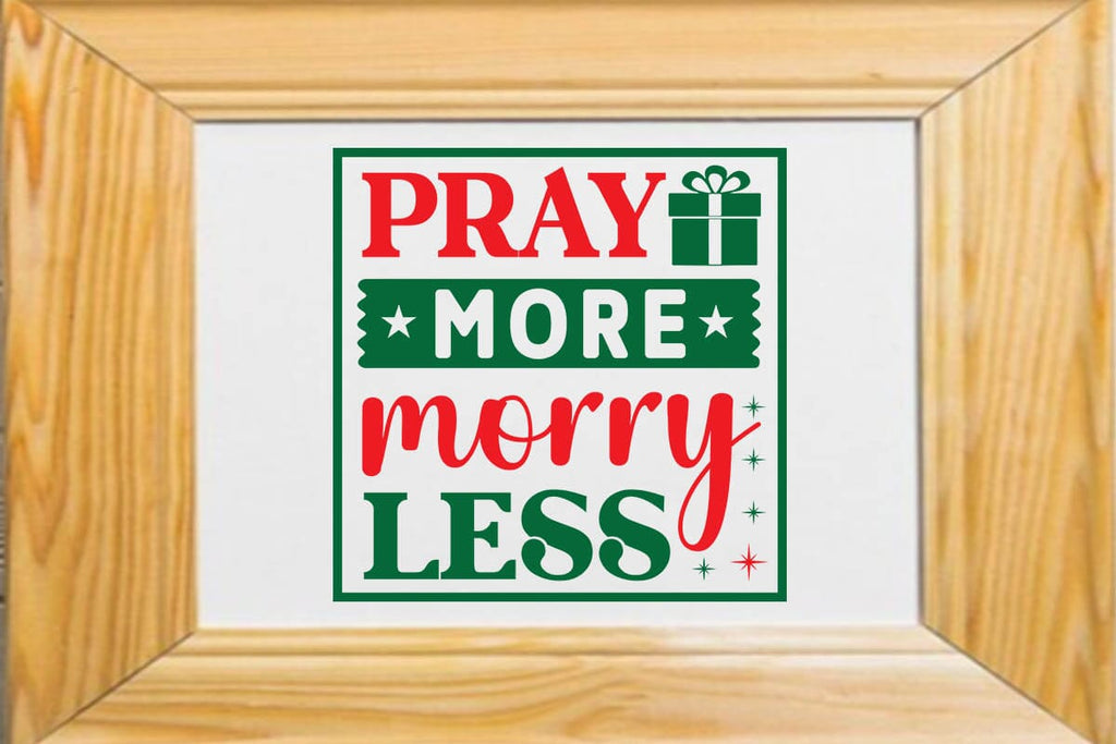 Pray more morry less - So Fontsy