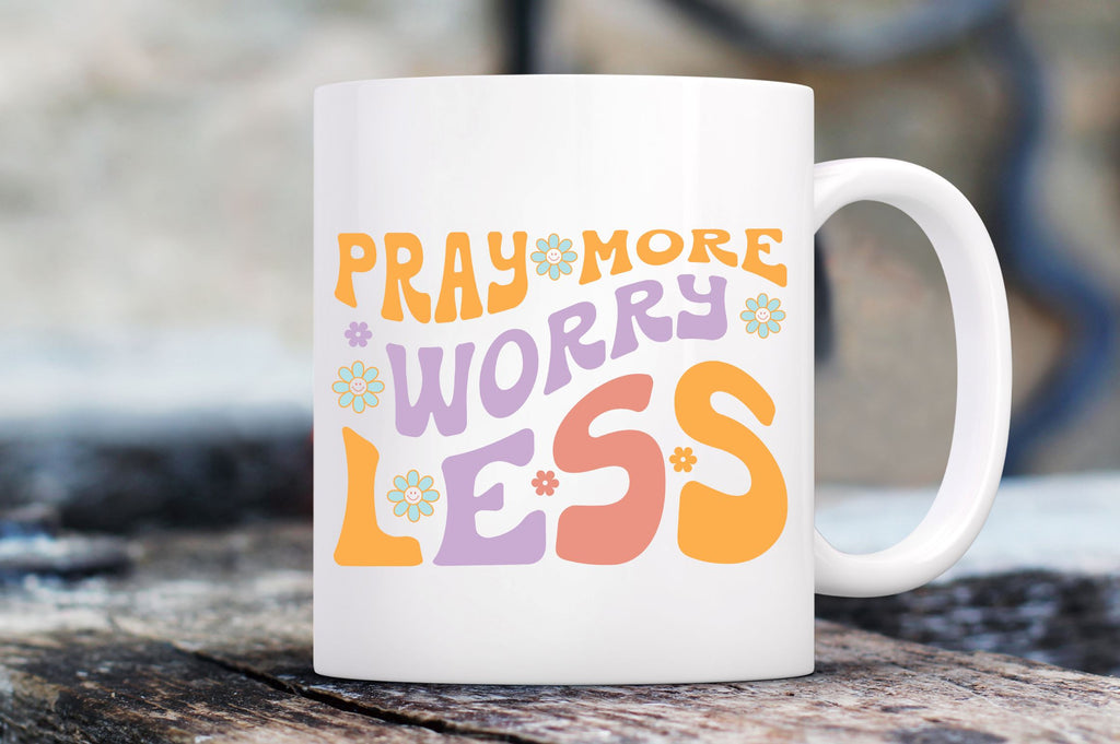 Pray more worry less Svg Design - So Fontsy