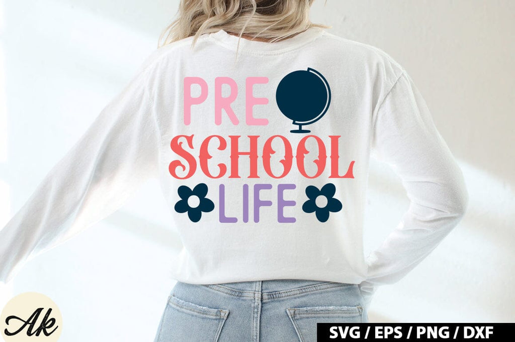 Pre School Life SVG Design - So Fontsy